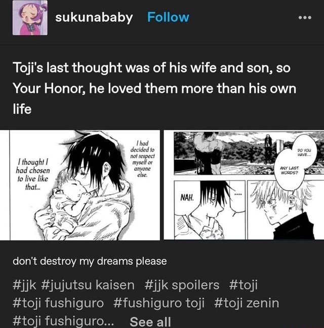 Toji's last thought was of his wife and son, so Your Honor, he loved ...