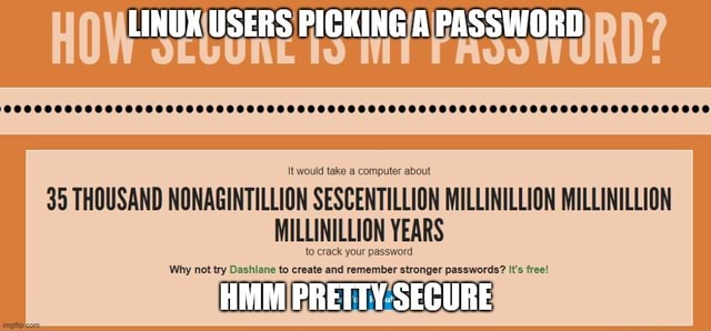 HOW USERS PICKING PASSWORD 35 THOUSAND NONAGINTILLION It would take ...