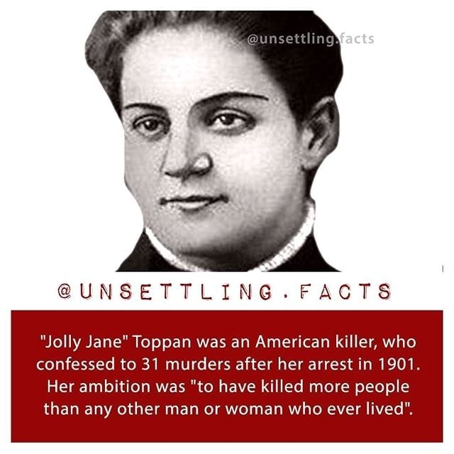 @UNSETTLING.FACTS "Jolly Jane" Toppan was an American killer, who ...