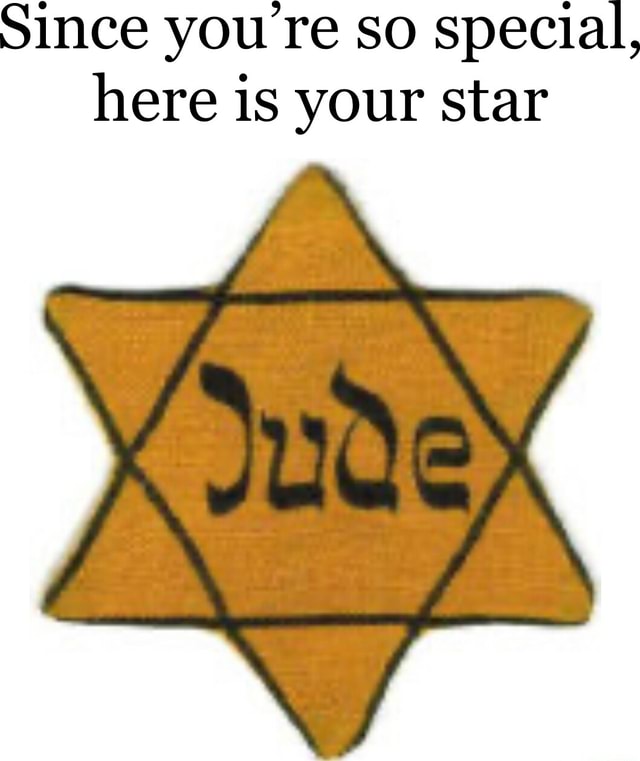 Since you re so special, here is your star - iFunny