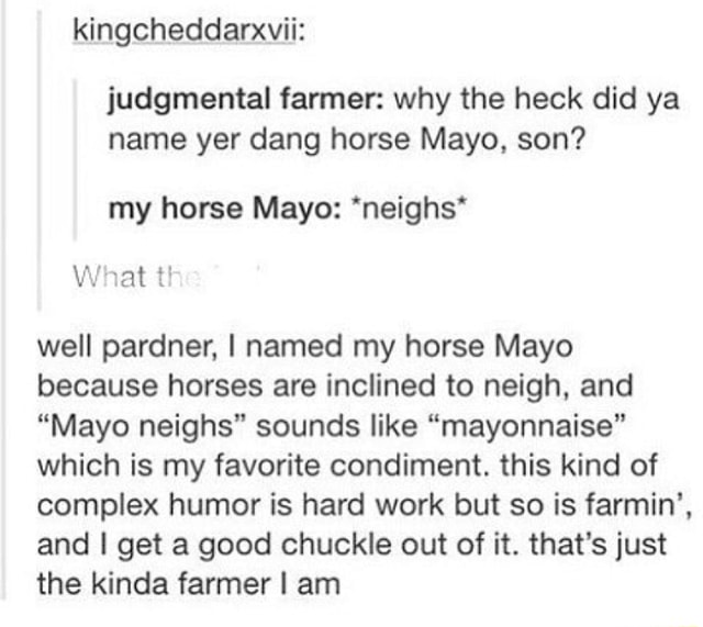 Kingcheddarxvii: judgmental farmer: why the heck did ya name yer dang ...