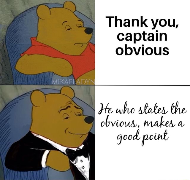 Thank you, captain obvious - iFunny