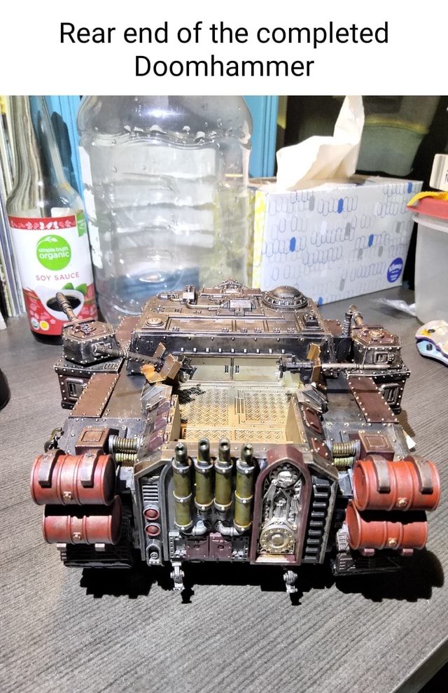 Rear end of the completed Doomhammer - iFunny