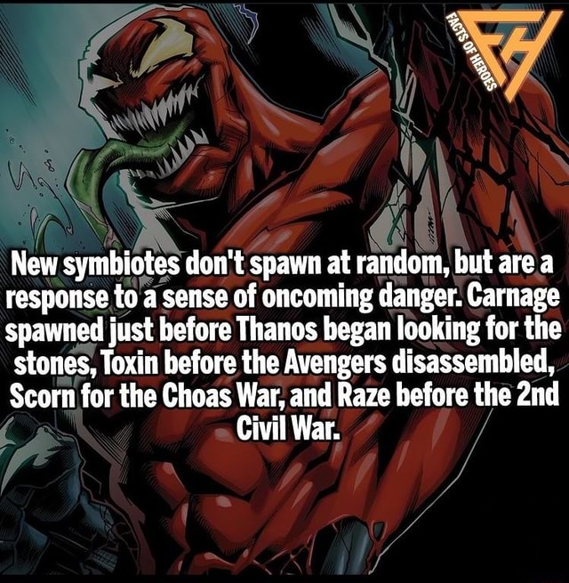 New symbiotes don't spawn at random, but are response to a sense of ...