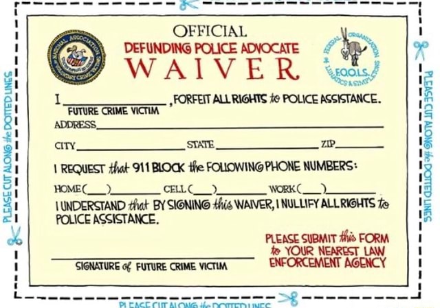 OFFICIAL DEFUNDING POLICE ADVOCATE WAIVER 1 REQUEST Hat 91 BLOCK the ...