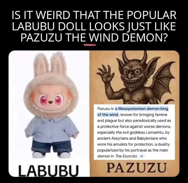 IS IT WEIRD THAT THE POPULAR LABUBU DOLL LOOKS JUST LIKE PAZUZU THE ...