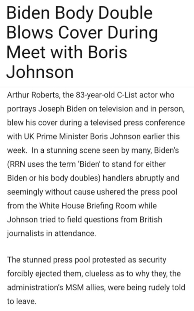 Biden Body Double Blows Cover During Meet with Boris Johnson Arthur Roberts, the 83-year-old C ...