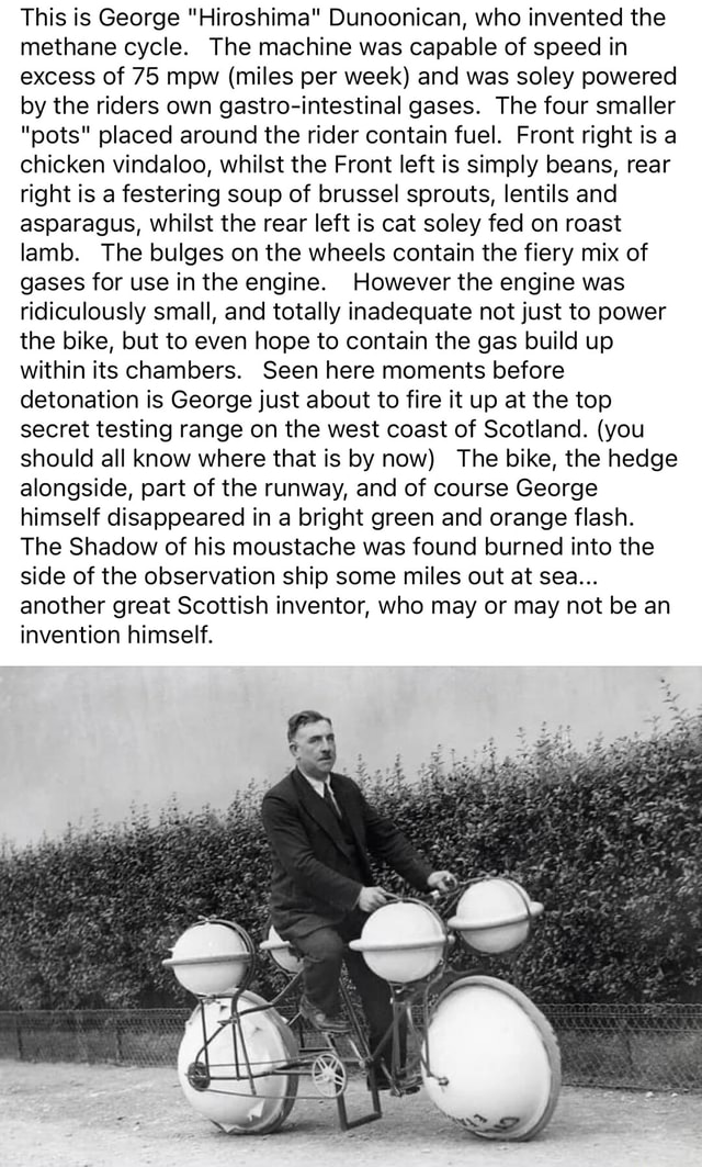 This is George "Hiroshima" Dunoonican, who invented the methane cycle ...