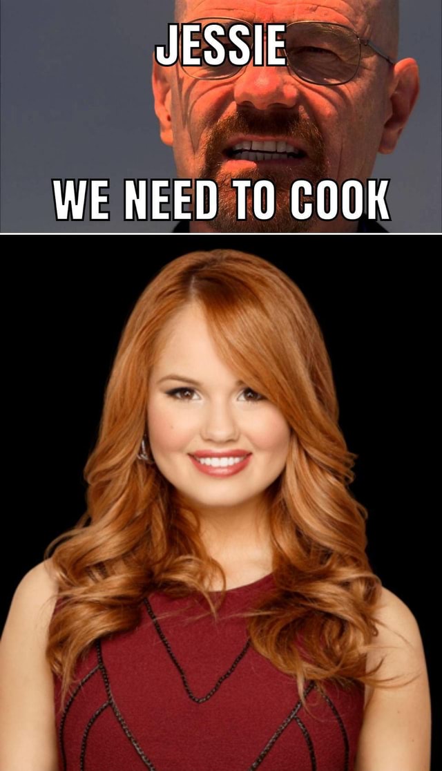 JESSIE WE NEED TO COOK - iFunny