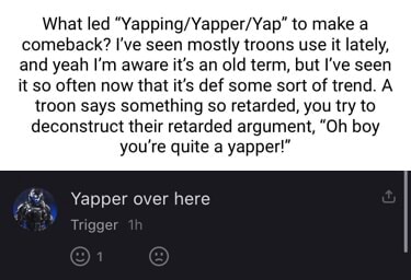 What led "Yapping Yapper Yap" to make a comeback? I've seen mostly ...