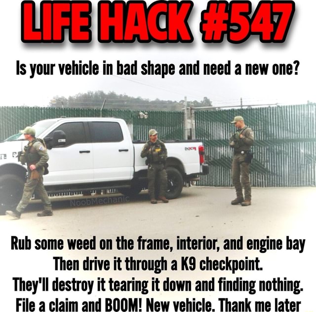 Is your vehicle in bad shape and need a new one? Rub some weed on the ...
