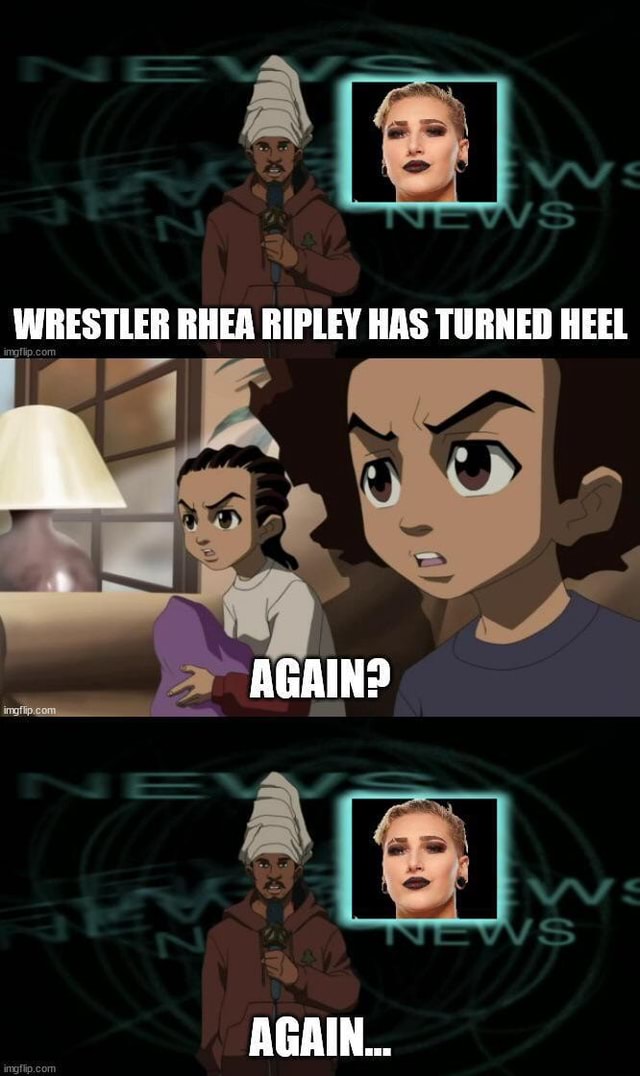 WRESTLER RHEA RIPLEY HAS TURNED HEEL - iFunny