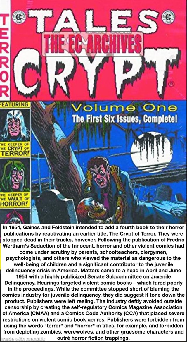 "TALES" CRYPT Volume One The First Six Issues, Complete! ACCPEA OF oF TE In 1954, Gaines and ...