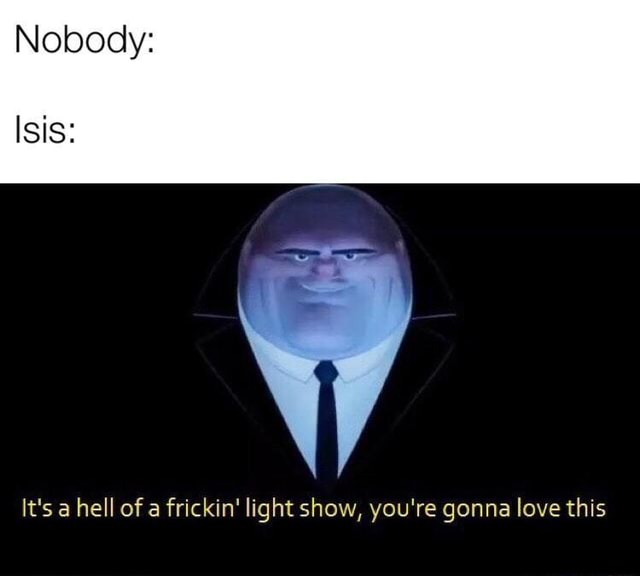 It's a hell of a frickin' light show, you're gonna love this - iFunny