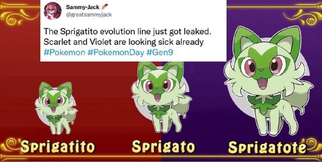 The Sprigatito evolution line just got leaked. Scarlet and Violet are ...