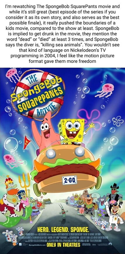 I'm rewatching The SpongeBob SquarePants movie and while it's still ...