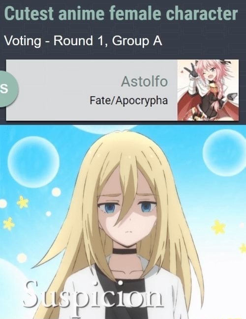 Cutest anime female character Voting - Round 1, Group A Asto Ifo Fate ...