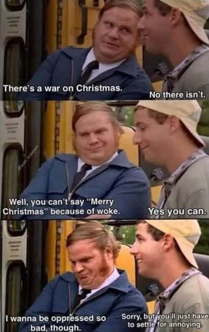 Well, you'can't'say "Merry Christmas" because of woke. wanna be ...
