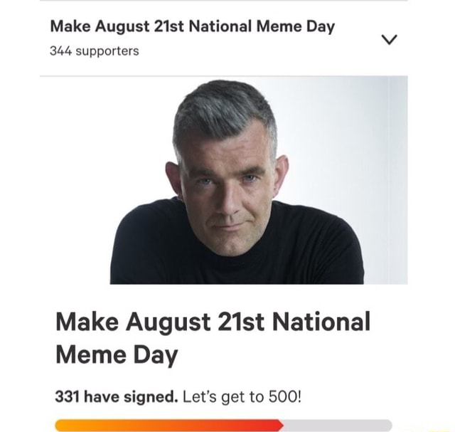 Make August 21st National Meme Day Make August 21st National Meme Day ...
