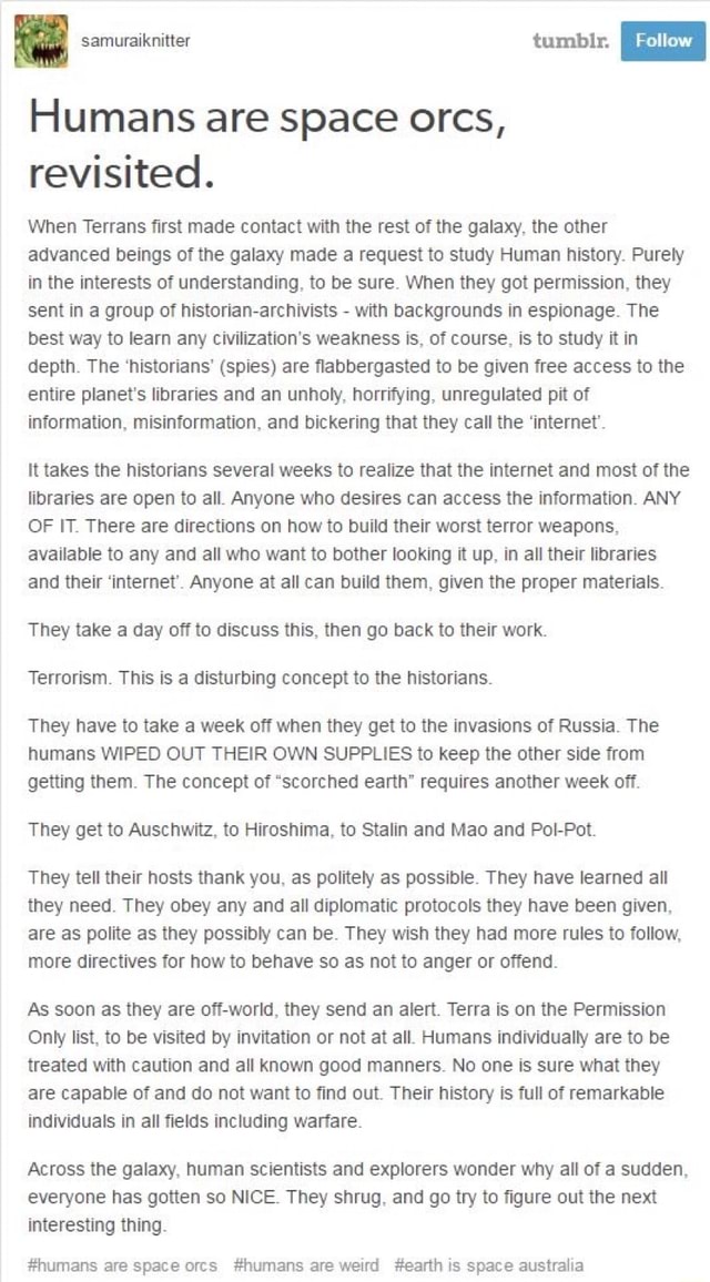 Humans are space orcs, revisited. When Terrans first made contact with ...