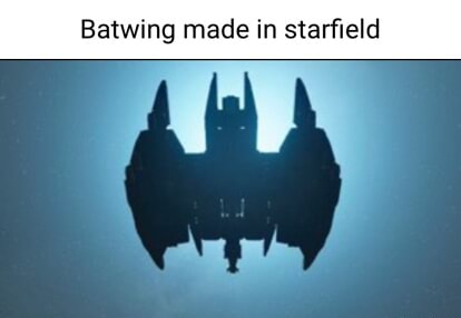 Batwing made in starfield - iFunny
