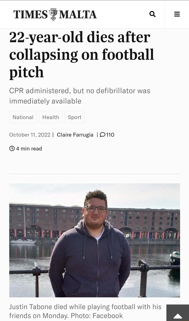 TIMES MALTA Q 22-year-old dies after collapsing on football pitch CPR ...