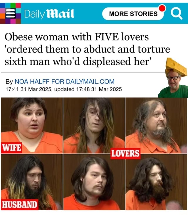 MORE STORIES Mail Obese woman with FIVE lovers 'ordered them to abduct ...