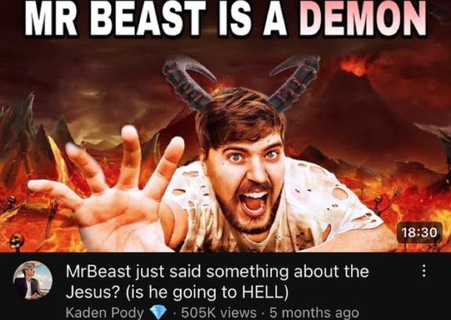 MR BEAST IS A DEMON MrBeast just said something about the Jesus? (is he ...
