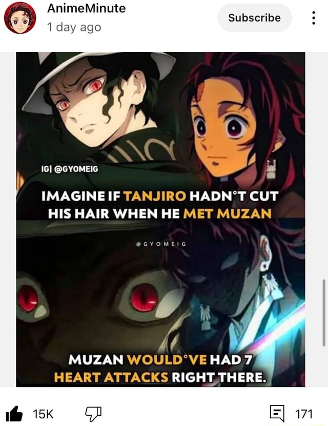 Animeminute Subscribe 1 Day Ago Gyomeig Imagine If Tanjiro Hadnt Cut His Hair When He Met