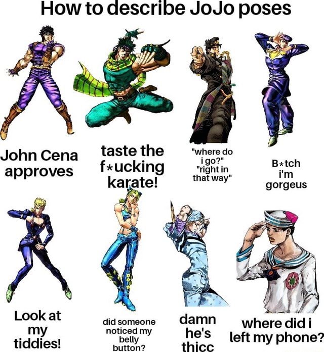 How to describe JoJo poses John Cena taste the "where do approves ...