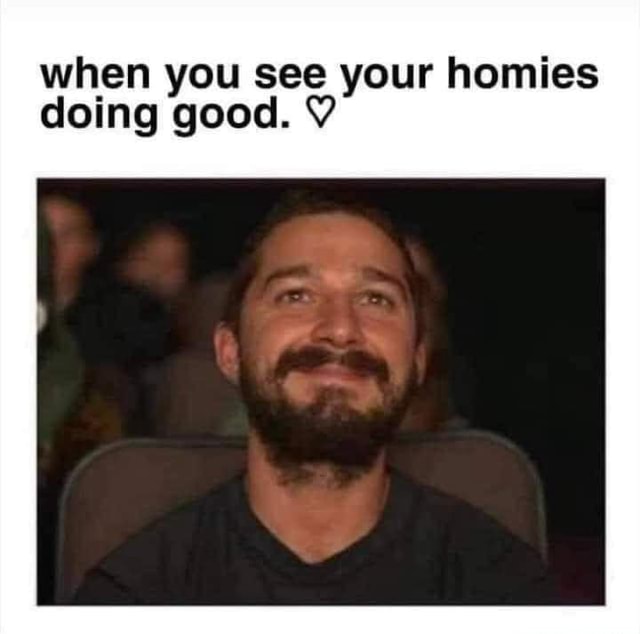 When you see your homies doing good. - America’s best pics and videos