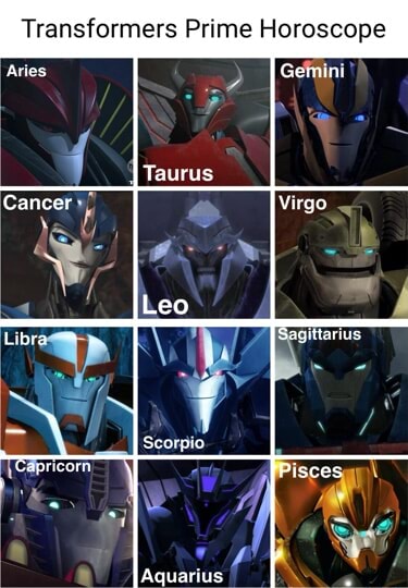 Transformers Prime Horoscope Gemini Taurus Cancer Libra Sagiteanius ...