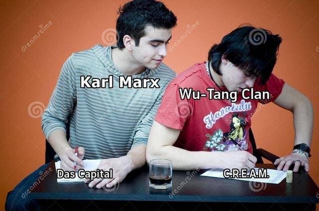 Karl Marx Wu-Tang Clan te Das,Gapital RE AMs - iFunny