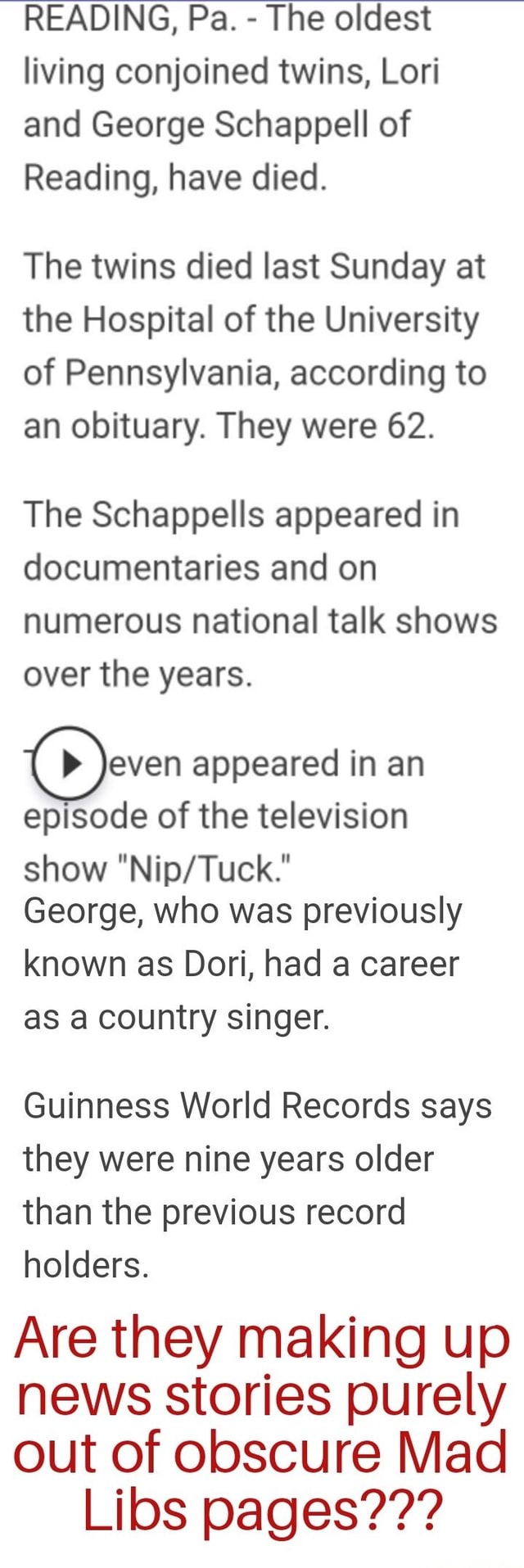 READING, Pa. - The oldest living conjoined twins, Lori and George ...