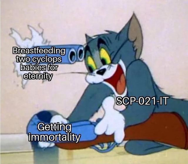 Breastfeeding two cyclops babies for eternity Getting immortality SCP ...