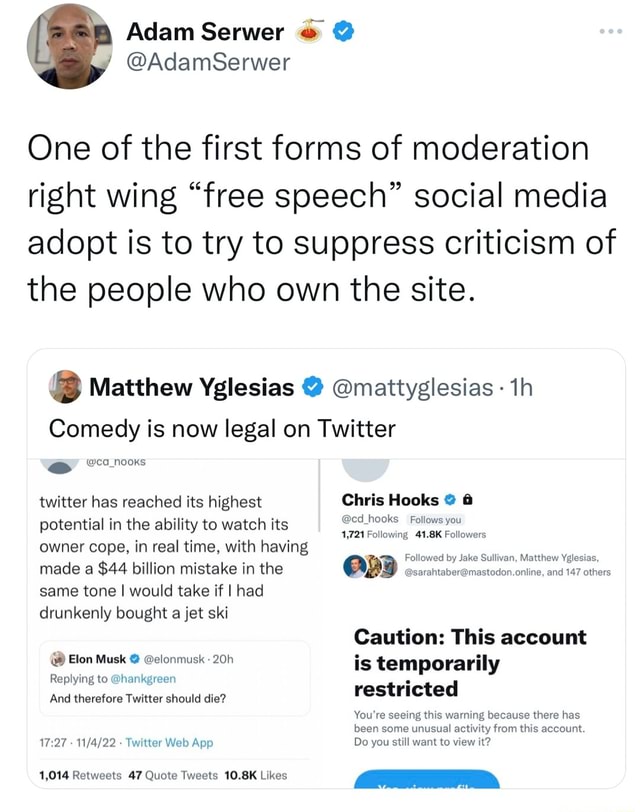 Adam Serwer @ @AdamSerwer One of the first forms of moderation right ...