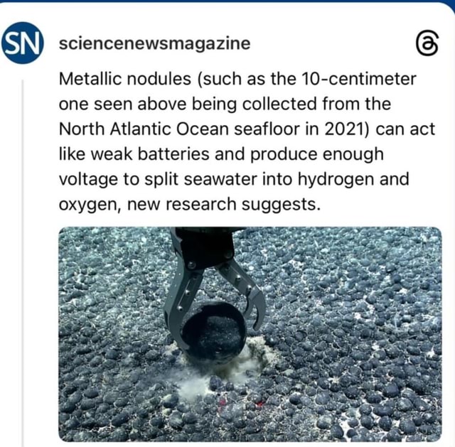 SN) sciencenewsmagazine Metallic nodules (such as the 10-centimeter one ...