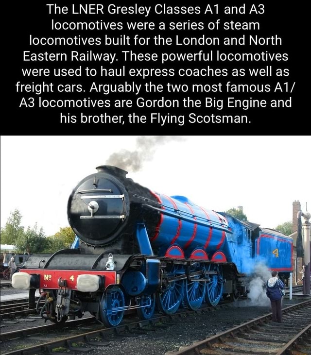 The LNER Gresley Classes Al and locomotives were a series of steam ...