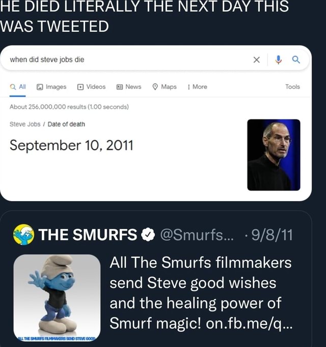 HE DIED LITERALLY THE NEXT DAY THIS WAS TWEETED Qa Teals when did steve ...