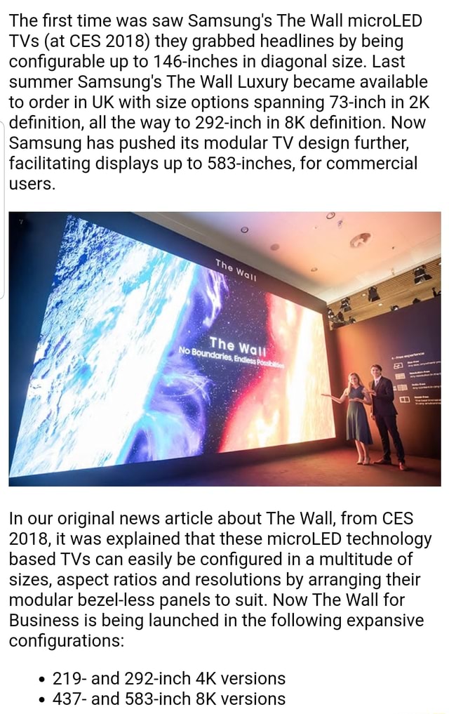 The first time was saw Samsung's The Wall microLED TVs (at CES 2018) they grabbed headlines by ...