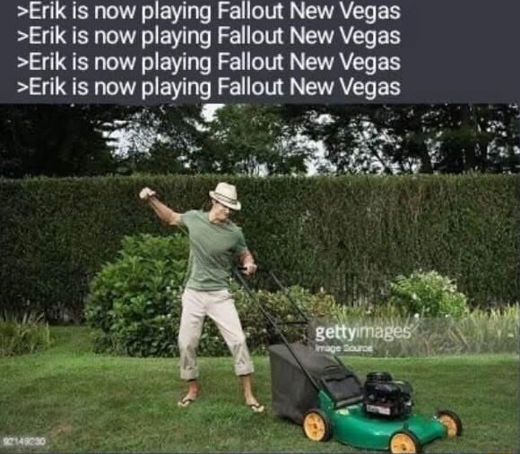 Erik is now playing Fallout New Vegas >Erik is now playing Fallout New ...