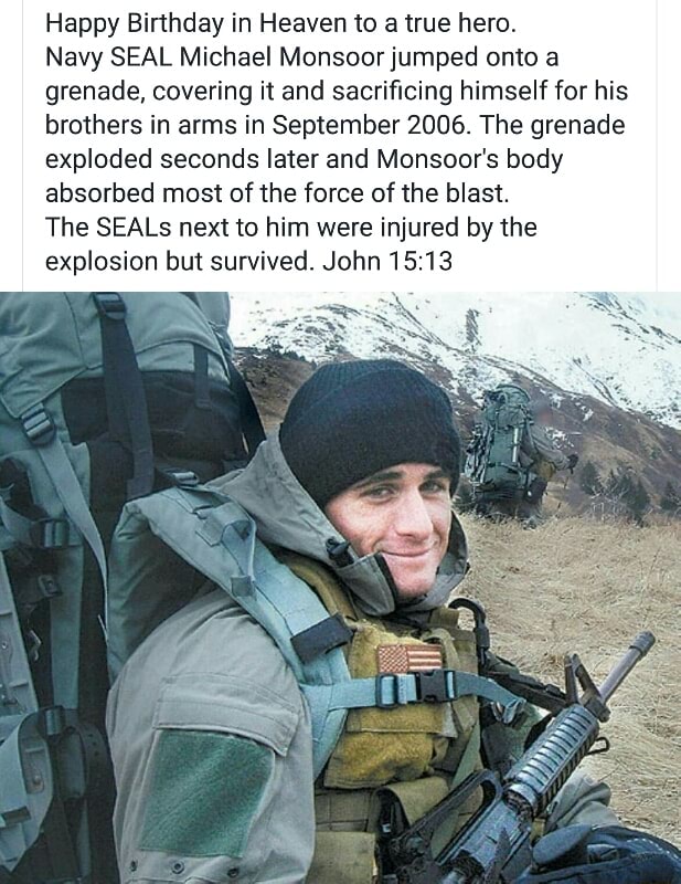 Happy Birthday in Heaven to a true hero, Navy SEAL Michael Monsoor ...