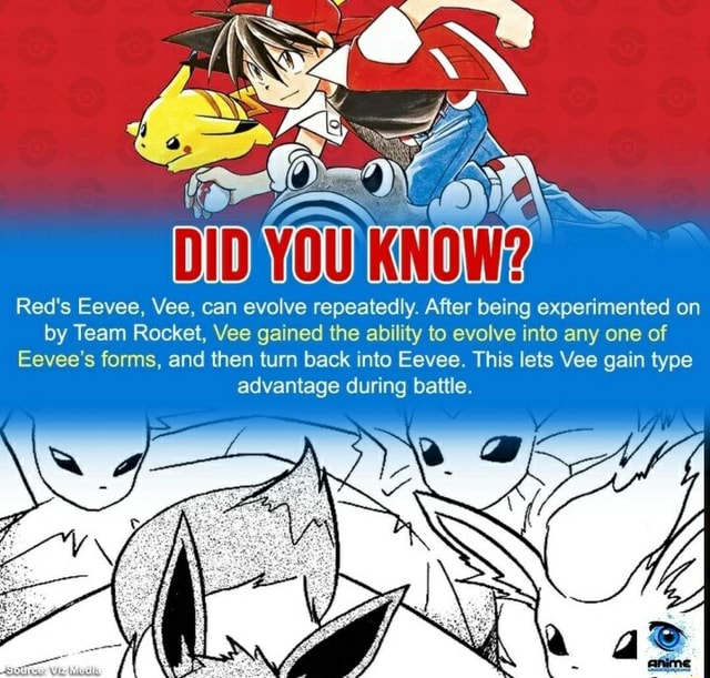 Red's Eevee, Vee, can evolve repeatedly. After being experimented on by ...