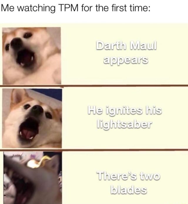 Me watching TPM for the first time: - iFunny