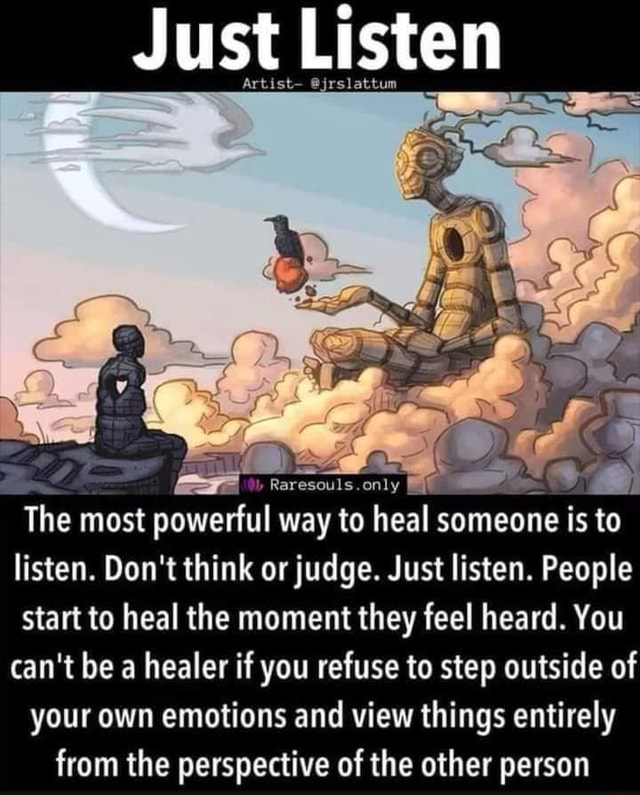 Just Listen Artist- @jrslattum Raresouls.only The most powerful way to ...