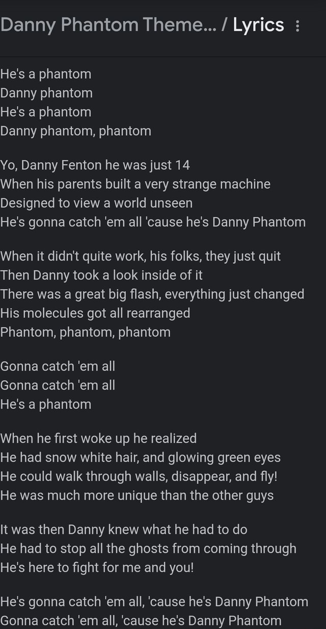 Danny Phantom Theme... / Lyrics He's a phantom Danny phantom He's a ...