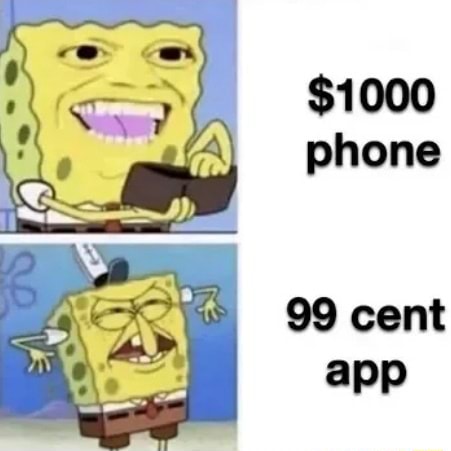 $1000 phone 99 cent app - iFunny