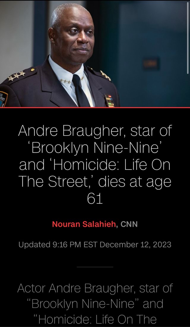 Andre Braugher, star of 'Brooklyn Nine-Nine' and Homicide: Life On The ...