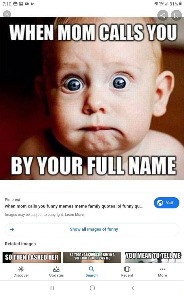 Pinterest when mom calls you funny memes meme family quotes lol funny ...