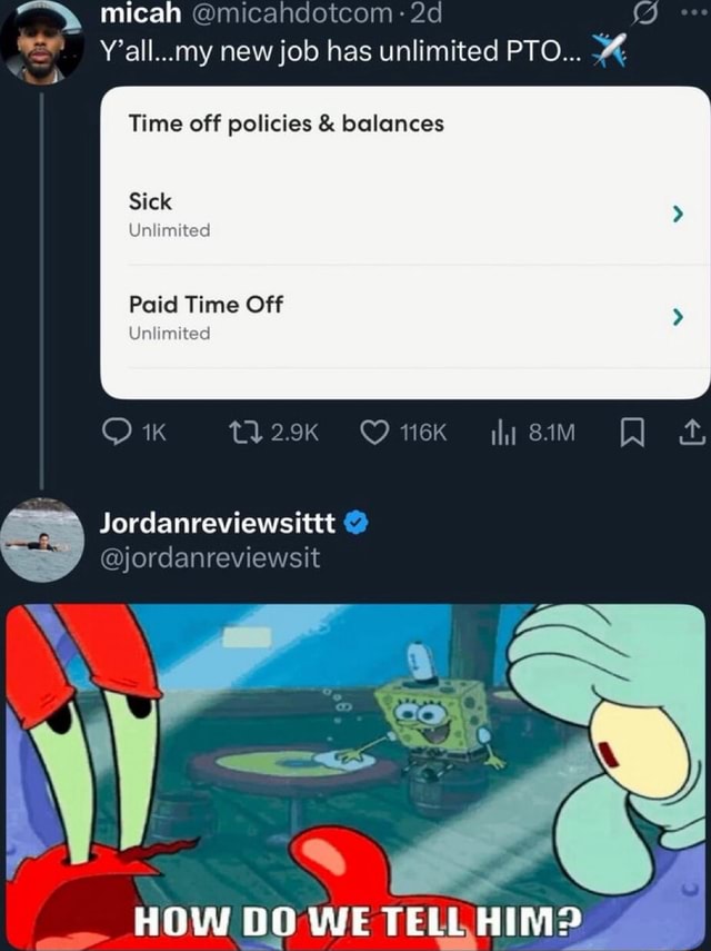 Micah @micahdotcom-: _.my new job has unlimited PTO... Time off policies & balances Sick ...